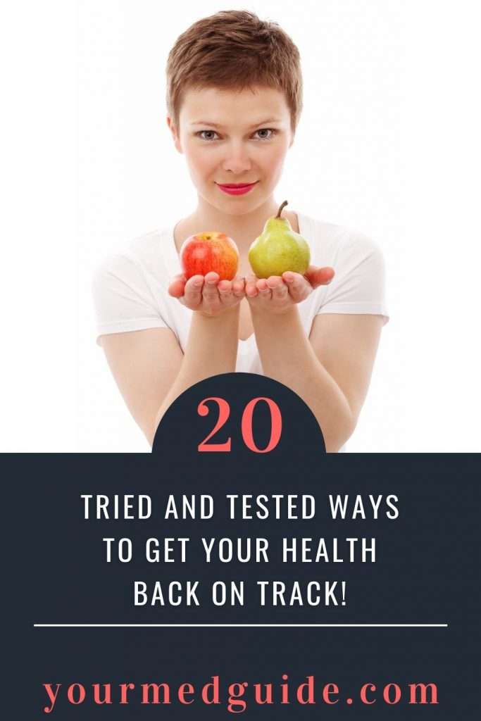 20 tried and tested tips to help you get your health back on track ...